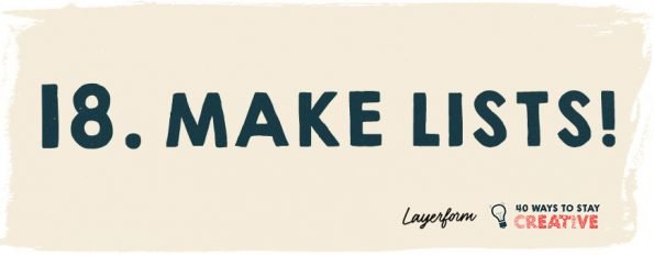 How to Stay Creative - 40 Ways, Tips & Tricks