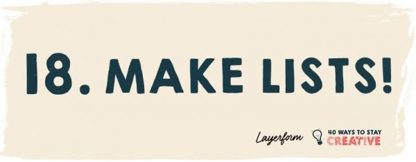 How to Stay Creative - 40 Ways, Tips & Tricks