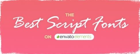 The Best Script Fonts on Envato Elements (2025 UPDATED)