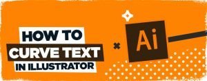 How to Curve Text in Illustrator (2024 UPDATED)