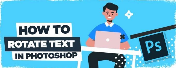 How to Rotate Text in Photoshop (2025 UPDATED)