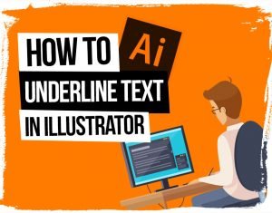 How to Underline Text in Illustrator (2025 UPDATED)