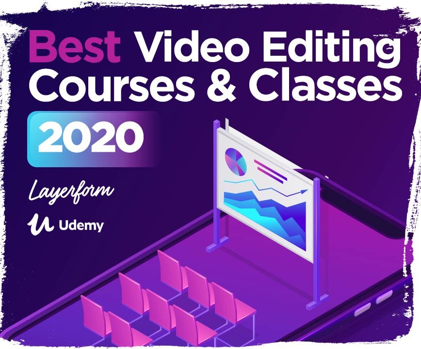 The Best Video Editing Courses Classes For 2020 Layerform Design Co